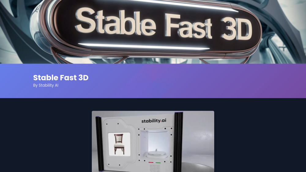 Stable Fast 3D by Stability AI: Reviews, Features, Pricing, Guides, and Alternatives
